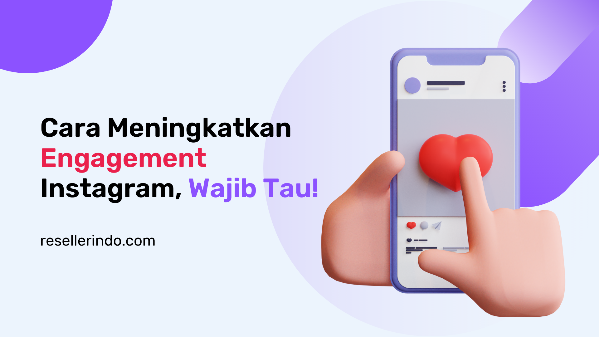 Cara Meningkatkan Engagement Instagram, Wajib Tau! - Resellerindo